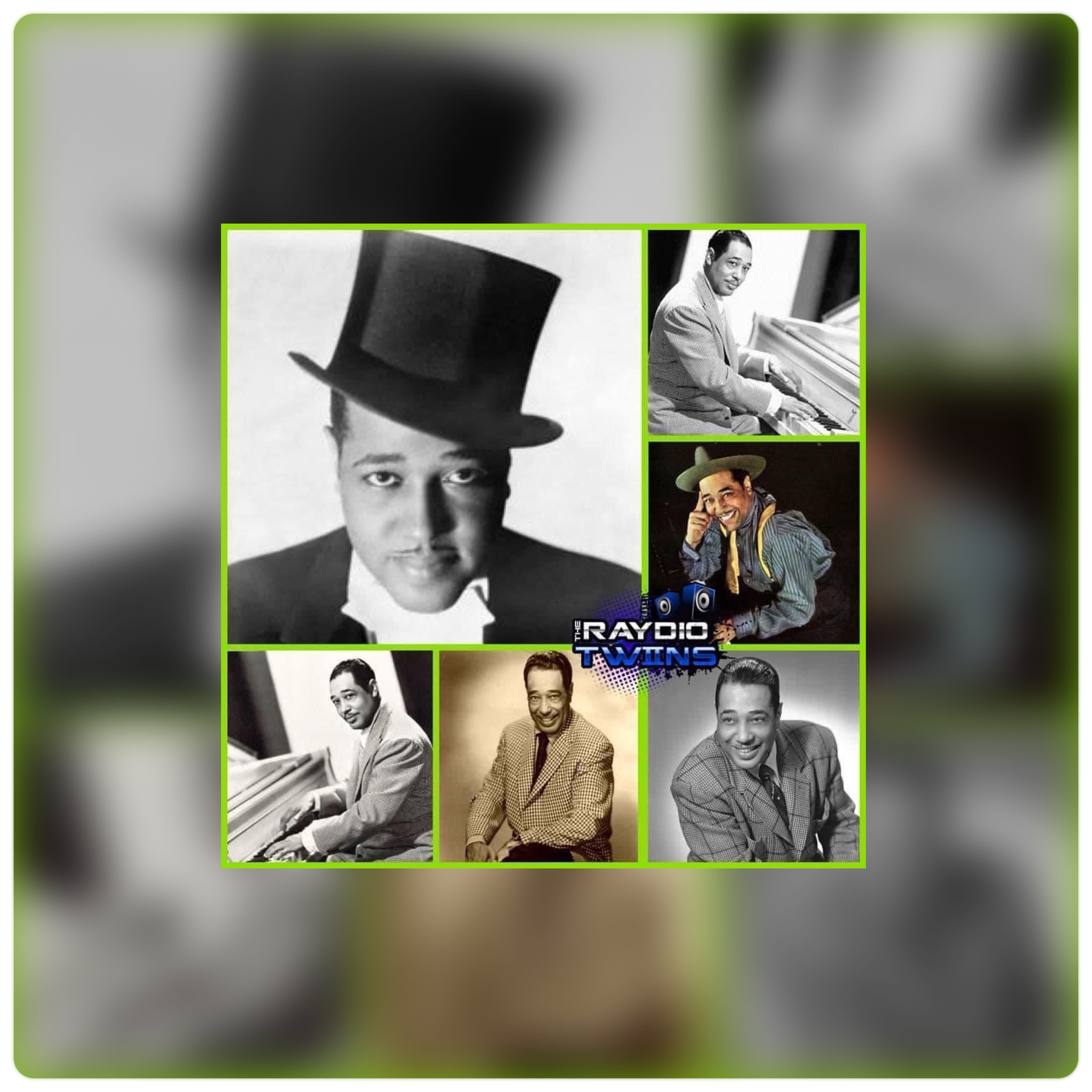 Black Fact = (1899) Edward Kennedy “Duke” Ellington | The Raydio Twins